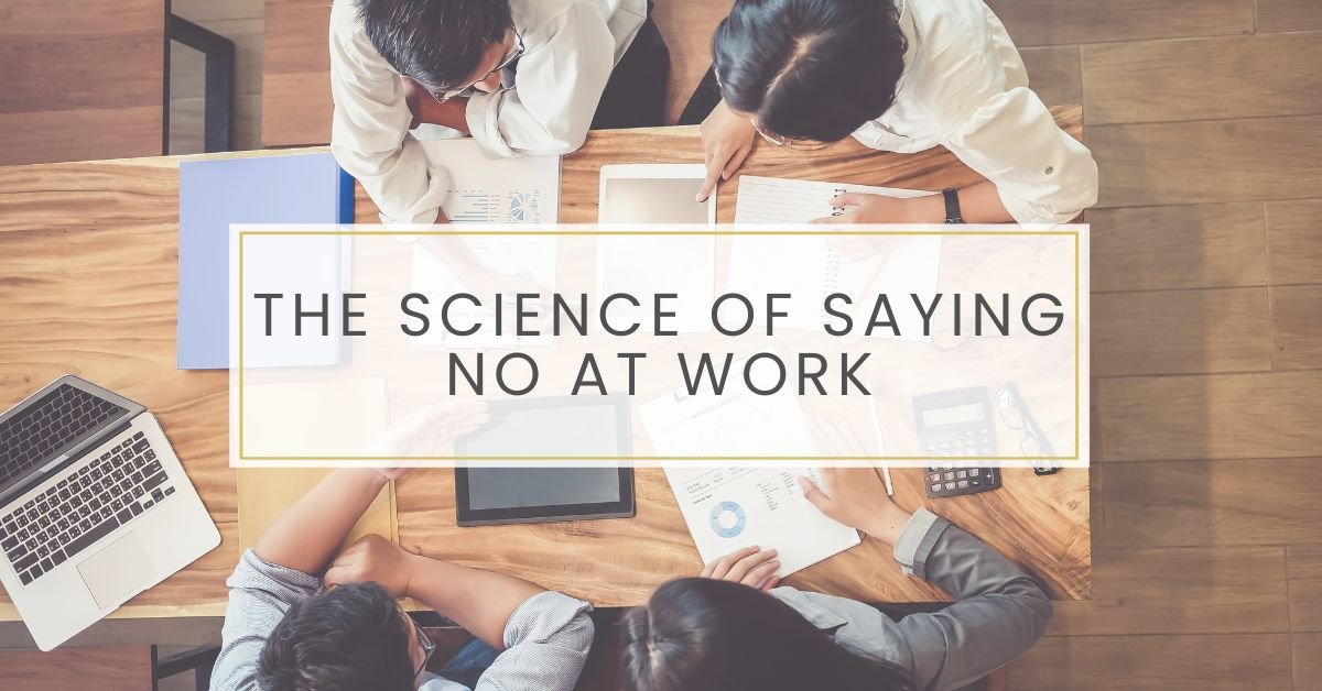The Science of Saying No at Work | William Meller
