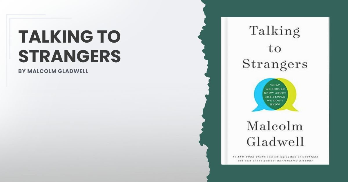 Talking to Strangers by Malcolm Gladwell | William Meller