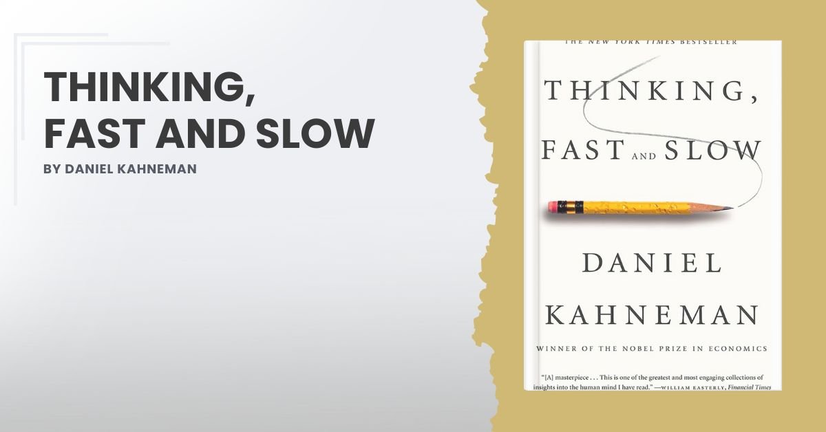 Thinking, Fast and Slow by Daniel Kahneman | William Meller